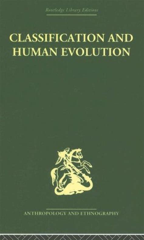 Classification And Human Evolution Nhbs Academic And Professional Books