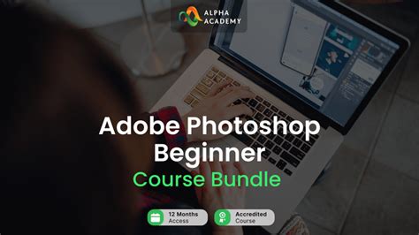 Adobe Photoshop Beginner Course Bundle Alpha Academy Code Buy Cheap