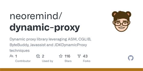 GitHub Neoremind Dynamic Proxy Dynamic Proxy Library Leveraging ASM CGLIB ByteBuddy
