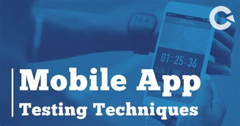 Mobile App Testing Techniques