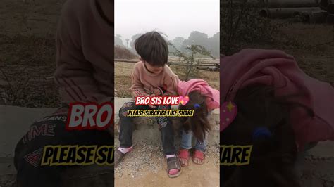 Bro Sis Love💓 Youtubeshorts Viral Shorts Ayatanfal Positiveenergy