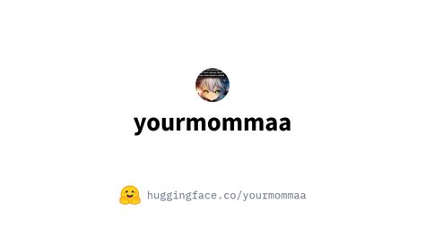 Yourmommaa Your Momma