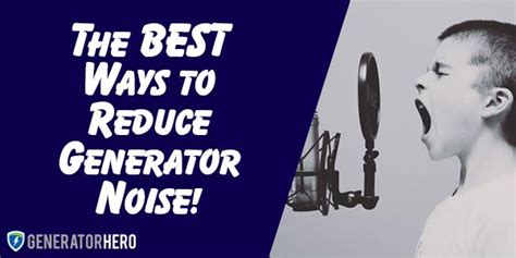 Generator Quiet Box And Other Ways To Reduce Generator Noise