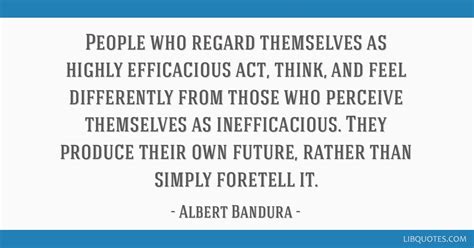 People Who Regard Themselves As Highly Efficacious Act