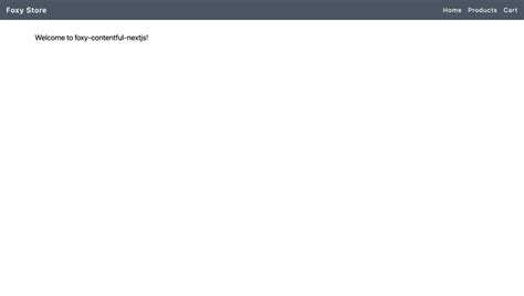 build a jamstack ecommerce website with next js contentful and foxy