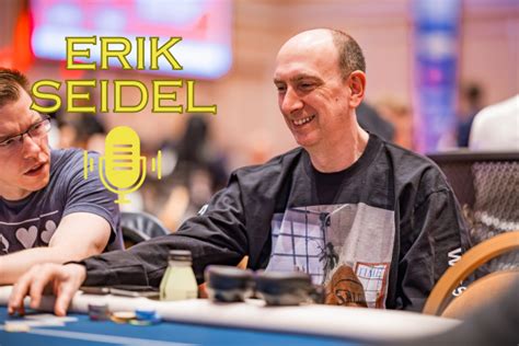 Interview With 10 Time Wsop Bracelet Winner Erik Seidel