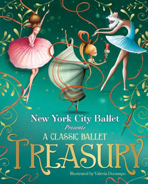 A Classic Ballet Treasury Book By New York City Ballet Valeria