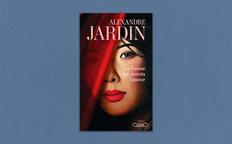 Nicolas Chemla Alexandre Jardin Nicolas Delesalle Notre Sélection