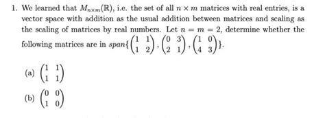 Solved We Learned That Mnm R I E The Set Of All Nm Chegg