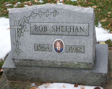Robert M “rob” Sheehan 1964 1982 Find A Grave Memorial