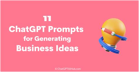 ChatGPT Prompts For Generating Business Ideas Innovative And Unique Chat GPT AI Hub