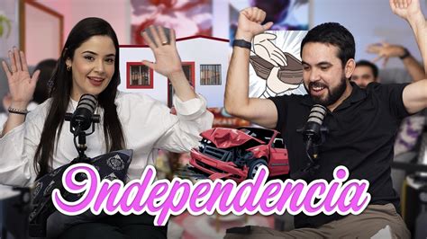 Episodio 15 Independencia Entre Sol Y Sal Podcast Youtube