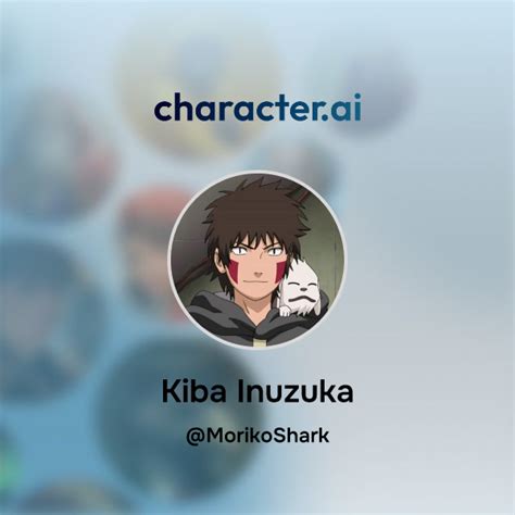 Chat With Kiba Inuzuka Character Ai Ai Chat Reimagined Your Words Your World