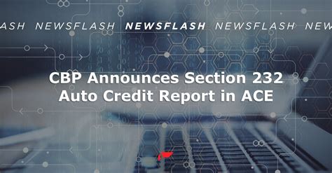 Cbp Announces Section 232 Auto Credit Report In Ace