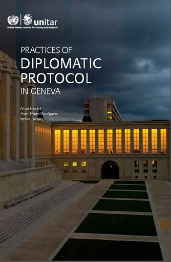 Practices Of Diplomatic Protocol In Geneva Unitar
