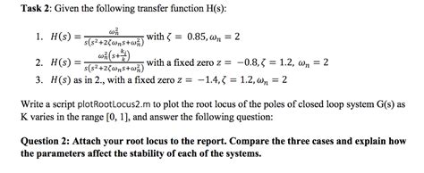Solved Task 2 Given The Following Transfer Function Hs