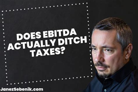 Does Ebitda Include Taxes