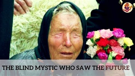 All About Baba Vanga The Blind Mystic Who Saw The Future