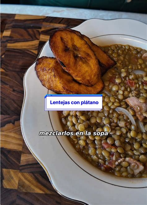 Sopa De Lentejas Con Plátano Para Dolor Estomacal Tiktok