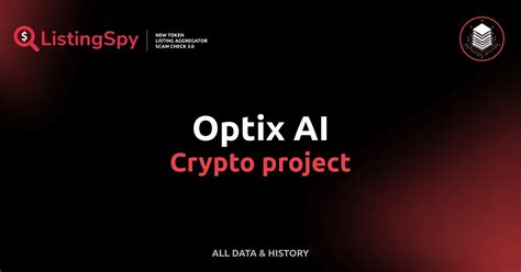 Optix Ai Crypto Project Optix Token Listings Events Analysis Listingspy