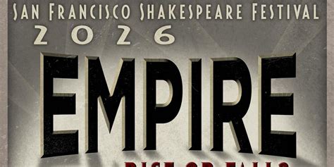 San Francisco Shakespeare Festival Unveils 2026 Season Empire