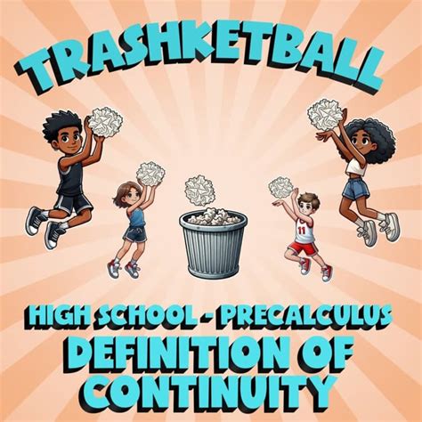 Definition Of Continuity Trashketball Math Game No Prep Precalculus