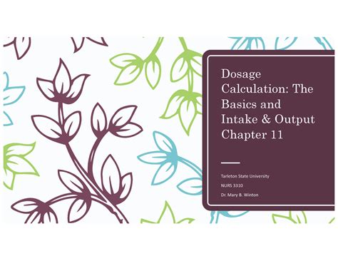 Dosage Calculation Basics And Intake Output Dosage Calculation The Basics And Intake And Output