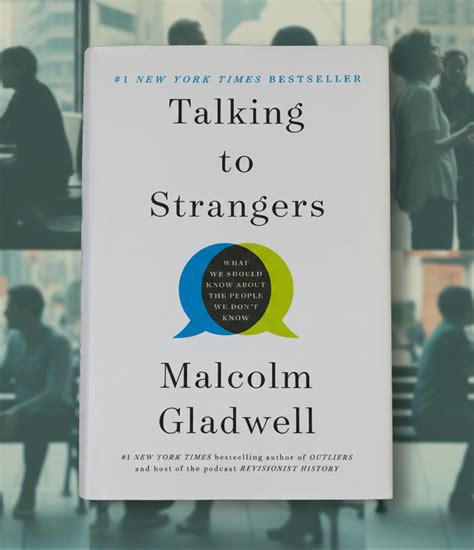 Talking To Strangers What We Should Know About The People We Dont Kn