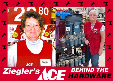 Ziegler S Ace For Our Behind The Hardware This Month We