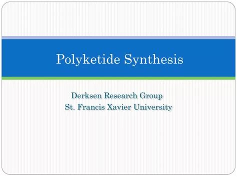 Ppt Polyketide Synthesis Powerpoint Presentation Free Download Id