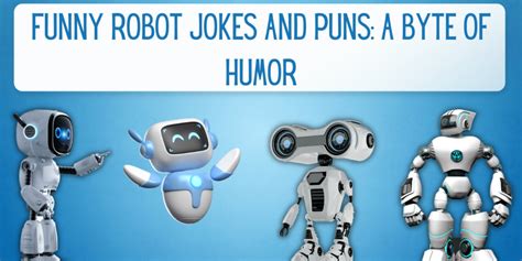 99 Funny Robot Jokes And Puns A Byte Of Humor Everythingmom