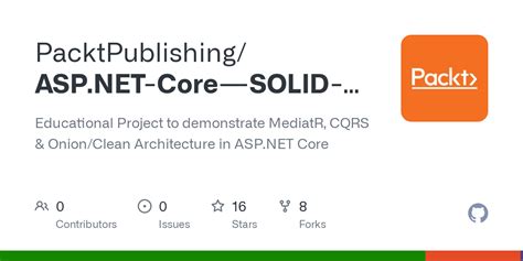 GitHub PacktPublishing ASP NET Core SOLID And Clean Architecture NET And Up Educational