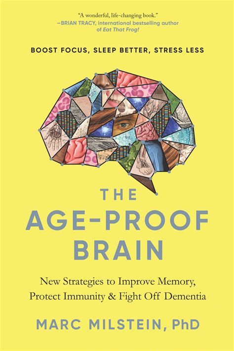 How To Age Proof Your Brain Dr Marc Milstein