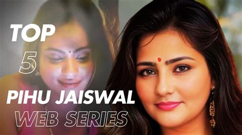 Pihu Jaiswal Top 5 Hottest Bold Web Series 2024 Pihu Jaiswal Uncut
