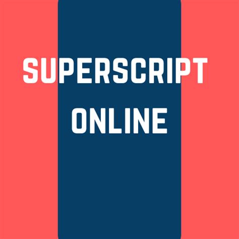 Superscript Generator Online