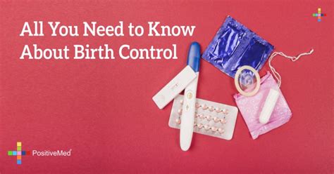 All You Need To Know About Birth Control