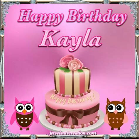 Kayla Birthday