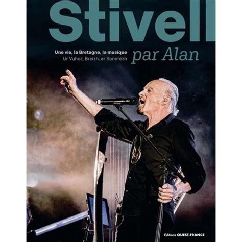 Stivell Par Alan Une Vie La Bretagne La Musique Stivell Alan Pas
