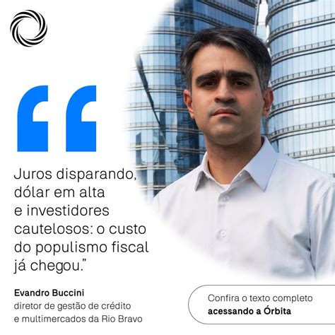 Evandro Buccini Diretor De Gestão De Créditos E Renda Fixa Da Rio Bravo Escreveu Um Artigo Na