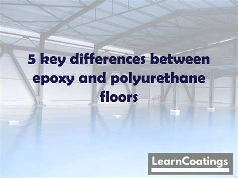 Five Key Differences Between Epoxy And Polyurethane Floors Pdf