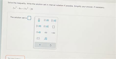 Solved Solve The Inequality Write The Solution Set In