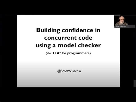 Ndc Conferences Talk Building Confidence In Concurrent Code With A Model Checker From Ndc