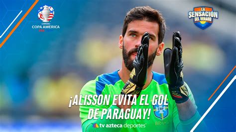 Allison Salva A Brasil Con Gran Atajada Copa América 2024