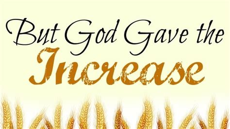 Pastor Willies Bible Notes God Gives The Increase