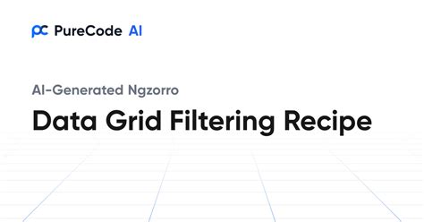 Quickly Create Ngzorro Data Grid Filtering Recipe With Ai
