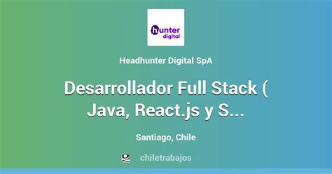 Desarrollador Full Stack Java Reactjs Y Spring Boot Santiago