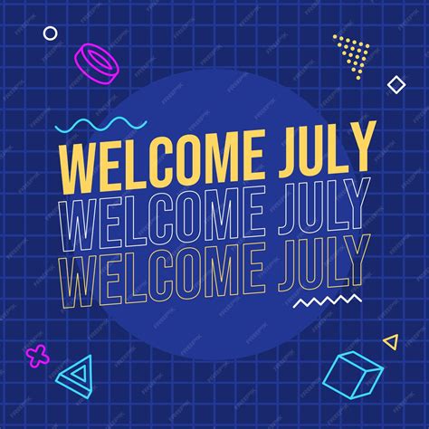 Premium Vector Welcome July Greeting Design