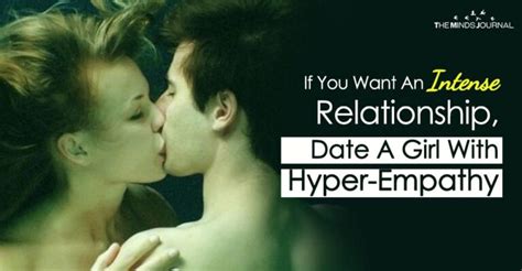 If You Want An Intense Kind Of Relationship Date A Girl With Hyper Empathy