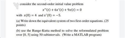 solved consider the second order initial value problem x t