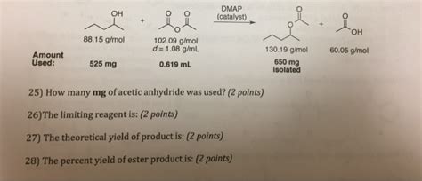 Solved Dmap Catalyst Oh Oh 102 09 G Mol D 1 08 G Ml 0 619